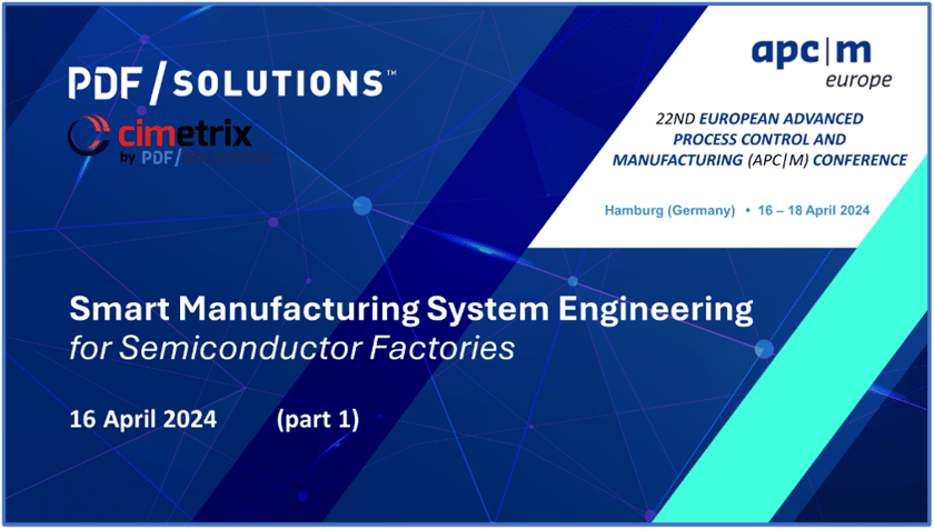 PDF Solutions Brings System Engineering Perspective to This Year’s ...